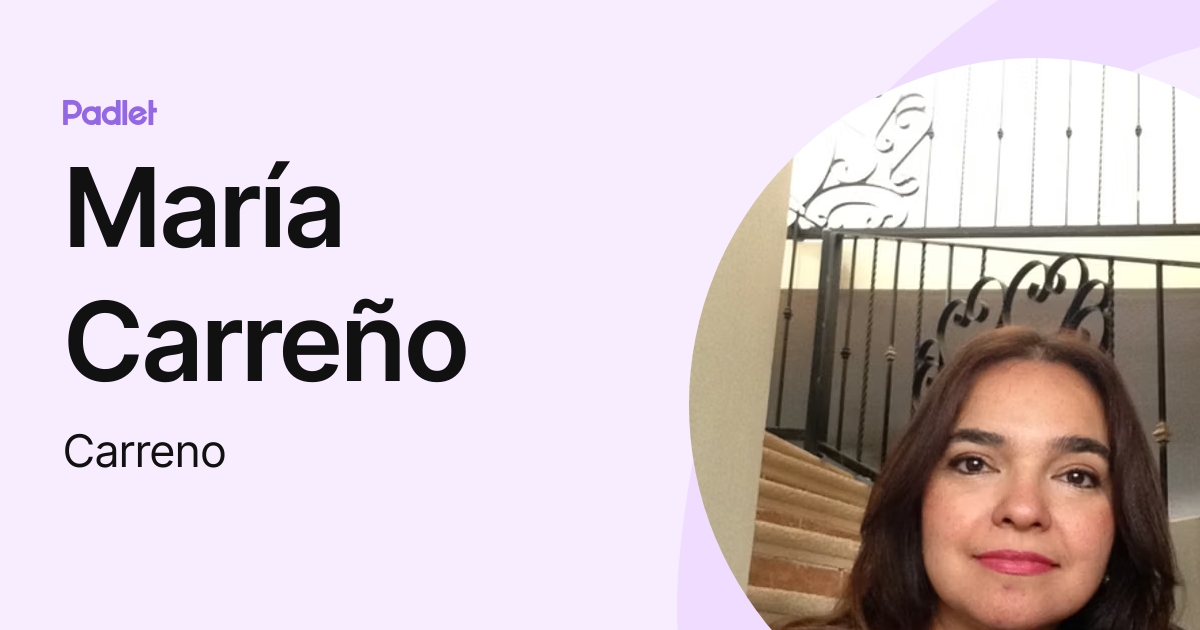 María Carreño (Carreno) profile | Padlet