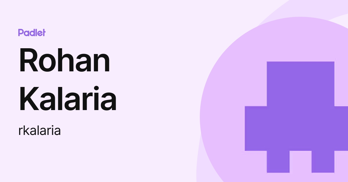 Rohan Kalaria (rkalaria) profile | Padlet