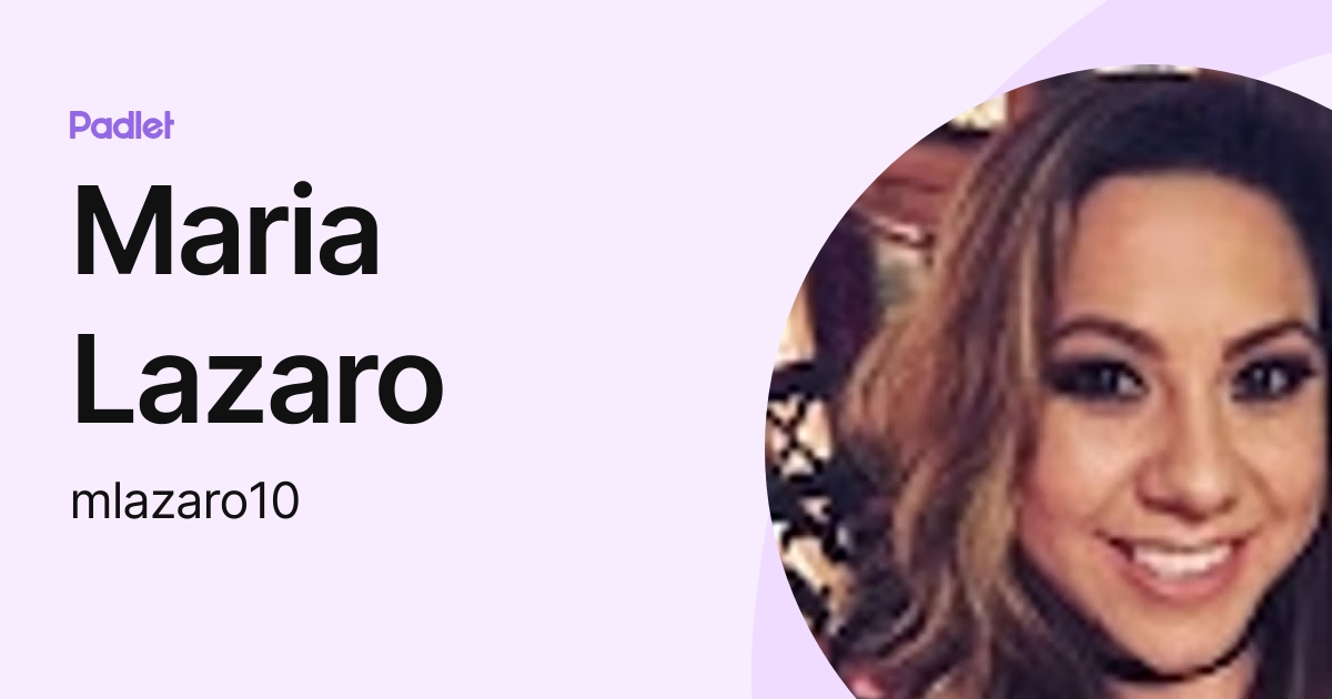 Maria Lazaro (mlazaro10) profile | Padlet