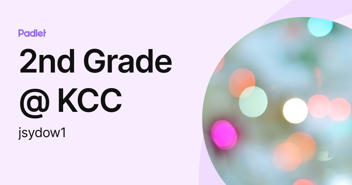 2nd Grade @ KCC (jsydow1) profile | Padlet