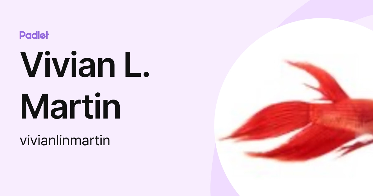Vivian L. Martin (vivianlinmartin) profile | Padlet