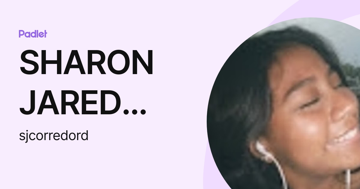 SHARON JARED CORREDOR DIAZ (sjcorredord) profile | Padlet
