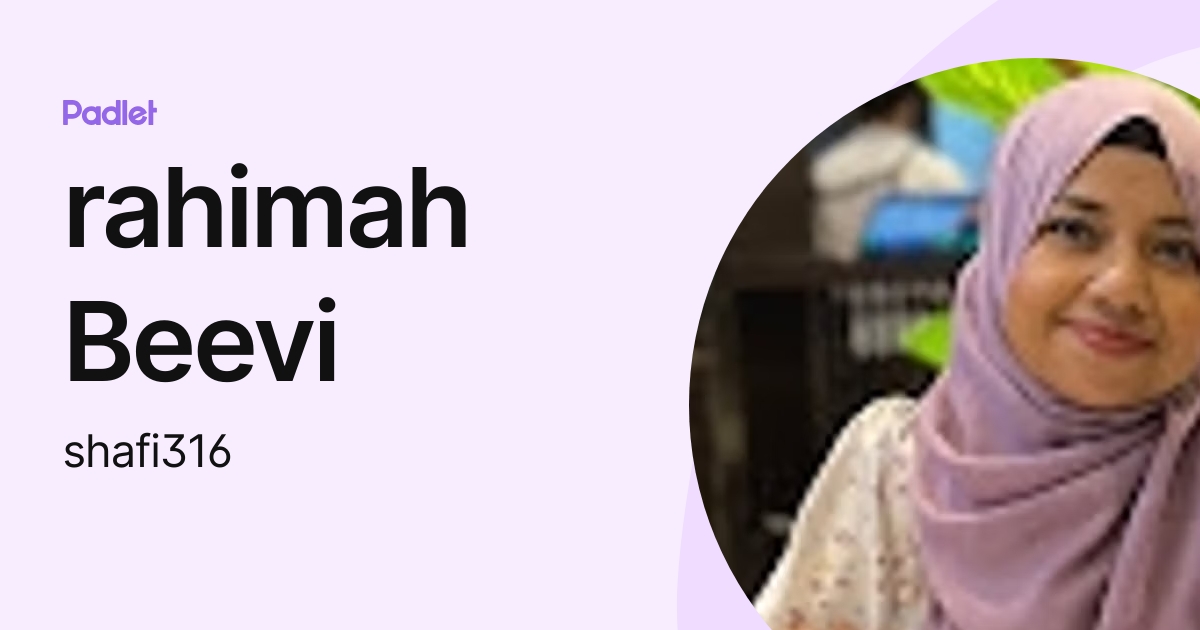 rahimah Beevi (shafi316) profile | Padlet