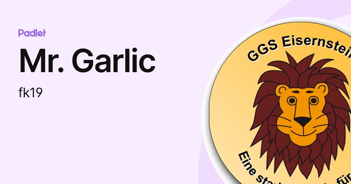 Mr. Garlic (fk19) profile | Padlet