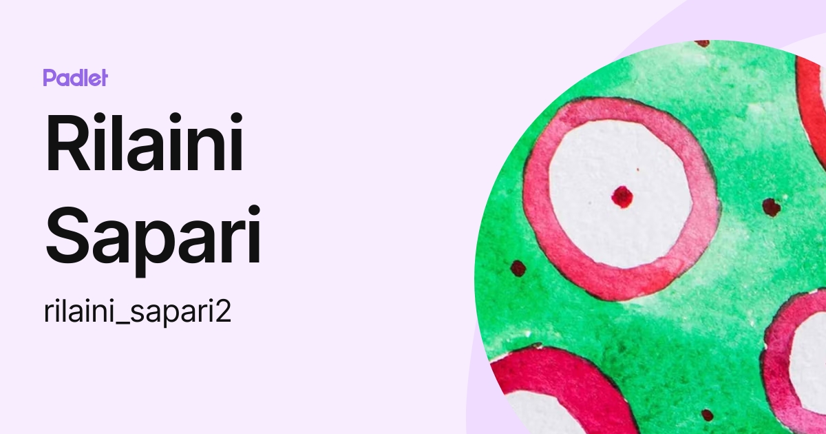 Rilaini Sapari (rilaini_sapari) profile | Padlet