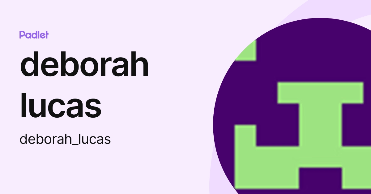 deborah lucas (deborah_lucas) profile | Padlet