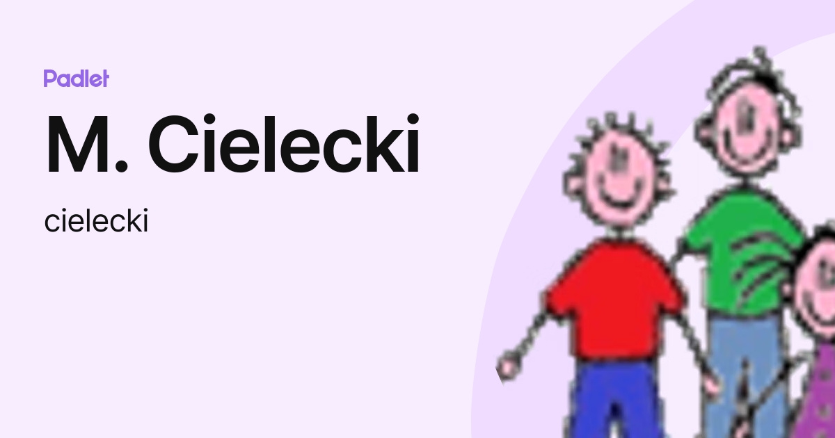 M. Cielecki (cielecki) profile | Padlet