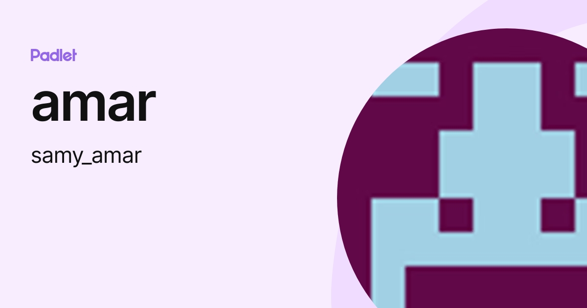 amar (samy_amar) profile | Padlet