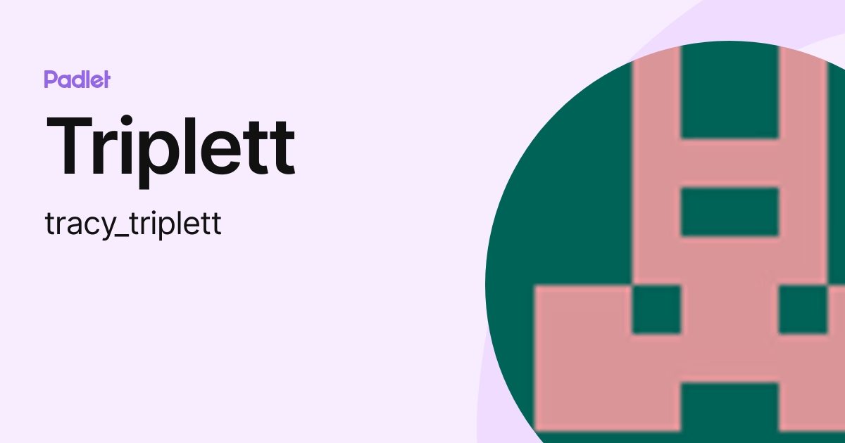 Triplett (tracy_triplett) profile | Padlet