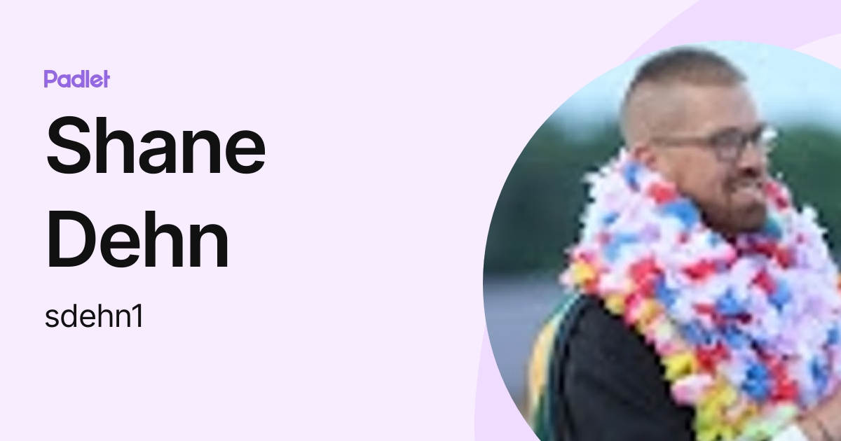 Shane Dehn (sdehn1) profile | Padlet