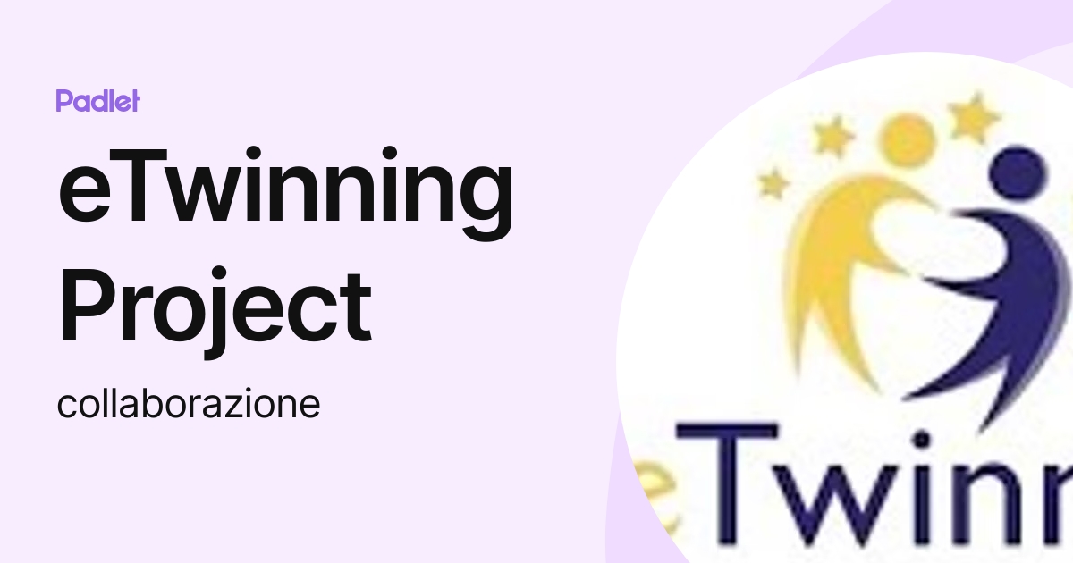 eTwinning Project (collaborazione) profile | Padlet