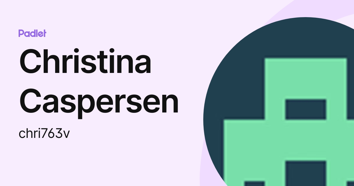 Christina Caspersen (chri763v) profile | Padlet
