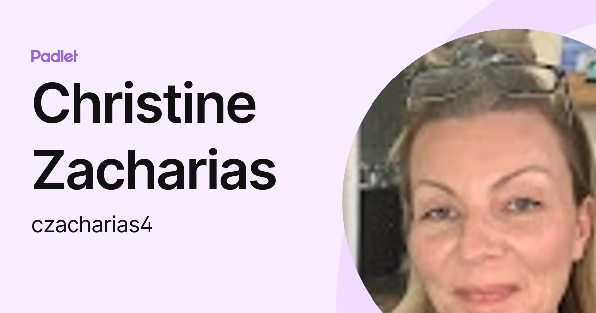 Christine Zacharias (czacharias4) profile | Padlet