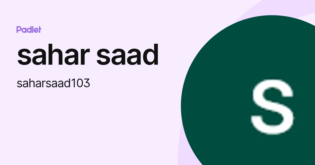 sahar saad (saharsaad103) profile | Padlet