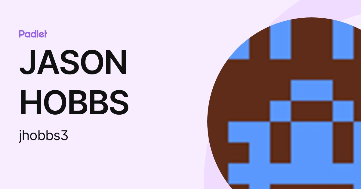 JASON HOBBS (jhobbs3) profile | Padlet