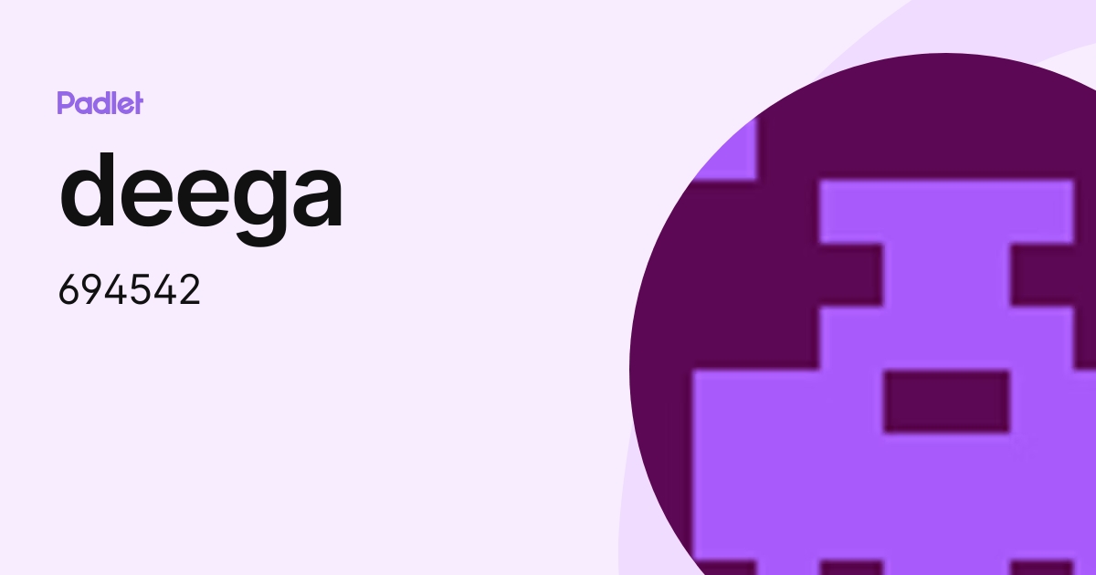 deega (694542) profile | Padlet