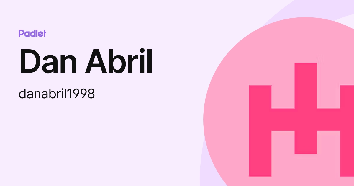 Dan Abril (danabril1998) profile | Padlet