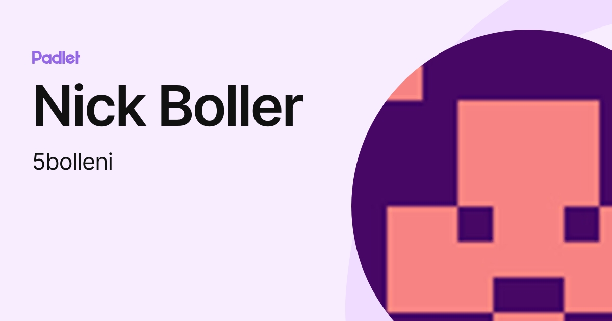 Nick Boller (5bolleni) profile | Padlet