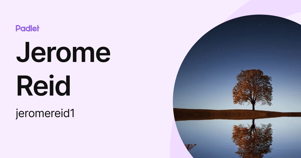 Jerome Reid (jeromereid1) profile | Padlet