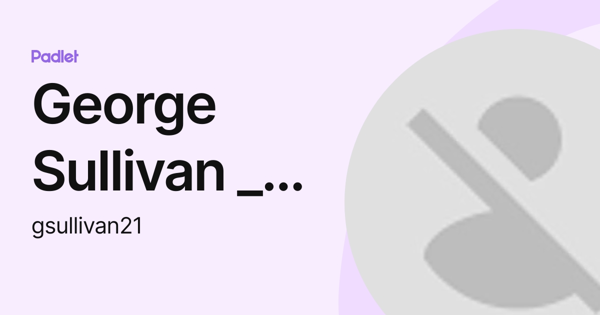 George Sullivan _ Staff - ApexFriendshipMS (gsullivan21) profile | Padlet