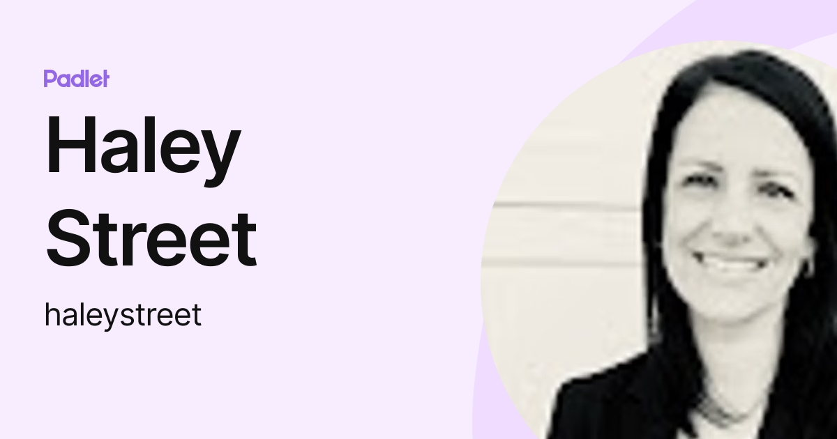 Haley Street (haleystreet) profile | Padlet