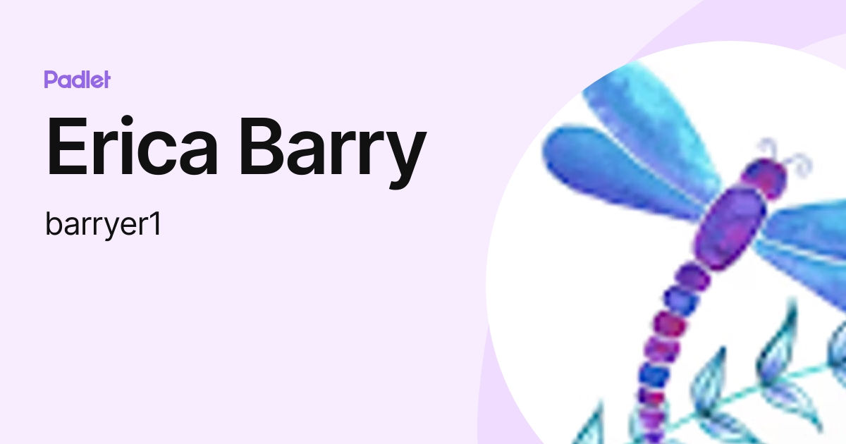 Erica Barry (barryer1) profile | Padlet