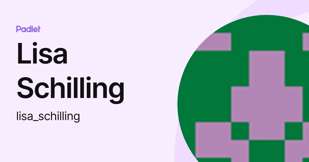 Lisa Schilling (lisa_schilling) profile | Padlet