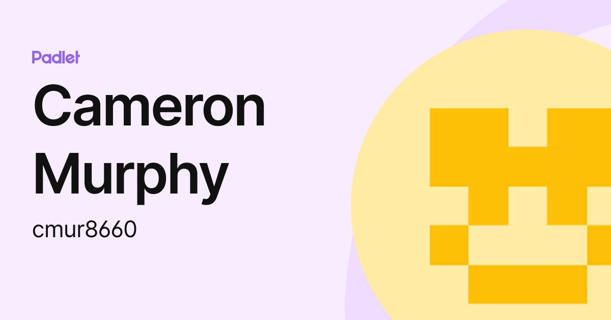 Cameron Murphy (cmur8660) profile | Padlet