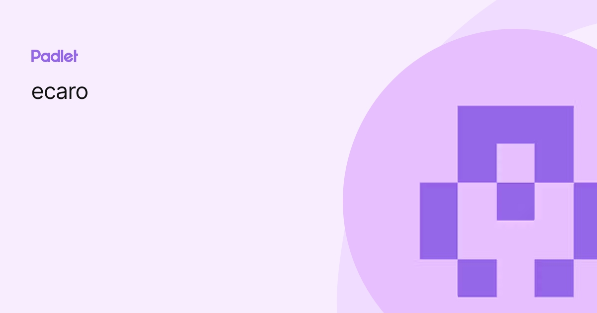 ecaro profile | Padlet