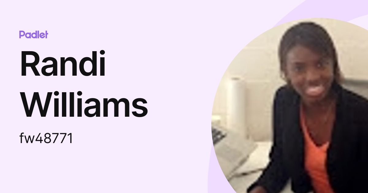 Randi Williams (fw48771) profile | Padlet