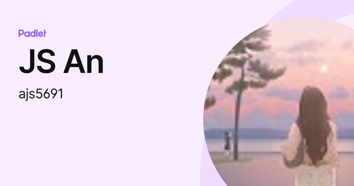 JS An (ajs5691) profile | Padlet