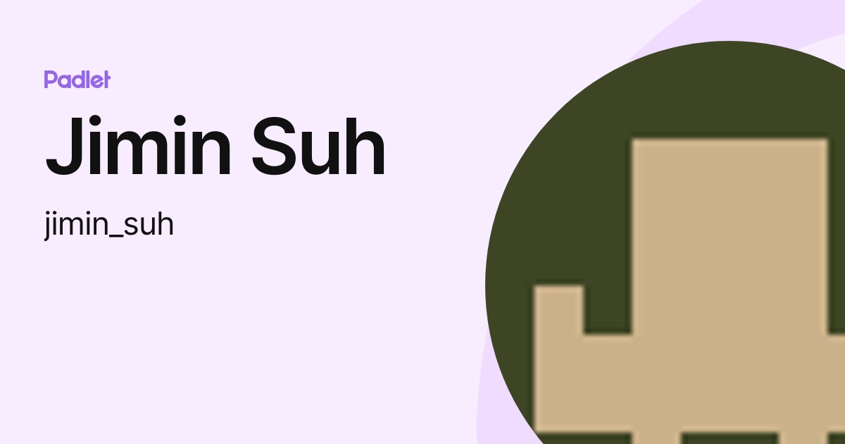 Jimin Suh (jimin_suh) profile | Padlet