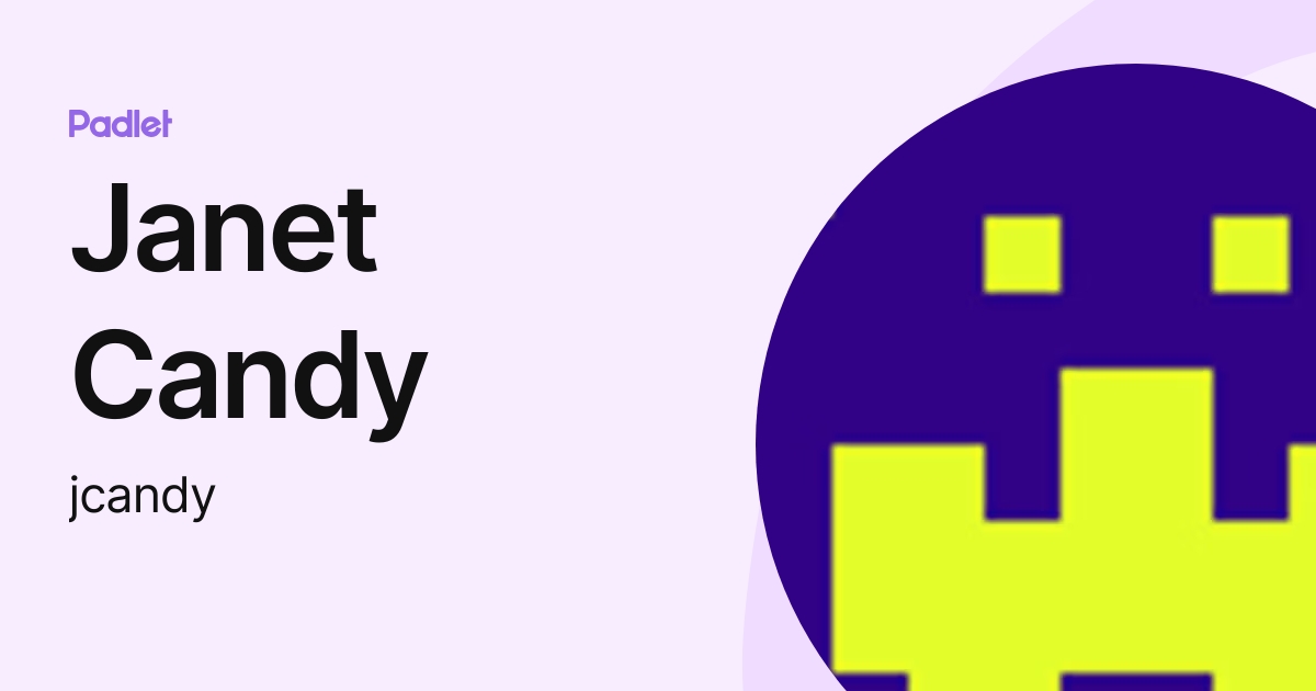 Janet Candy (jcandy) profile | Padlet