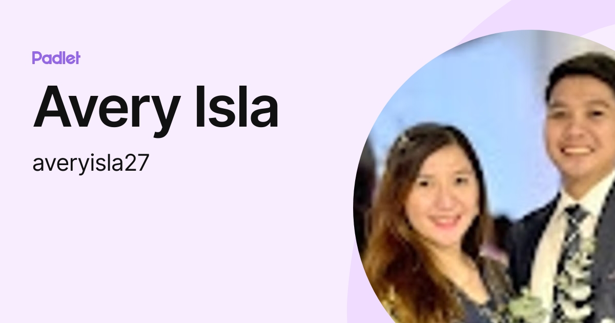 Avery Isla (averyisla27) profile | Padlet