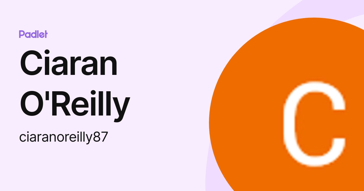 Ciaran O'Reilly (ciaranoreilly87) profile | Padlet