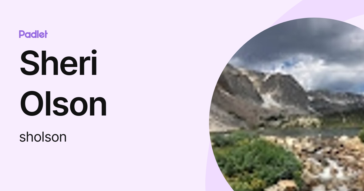 Sheri Olson (sholson) profile | Padlet