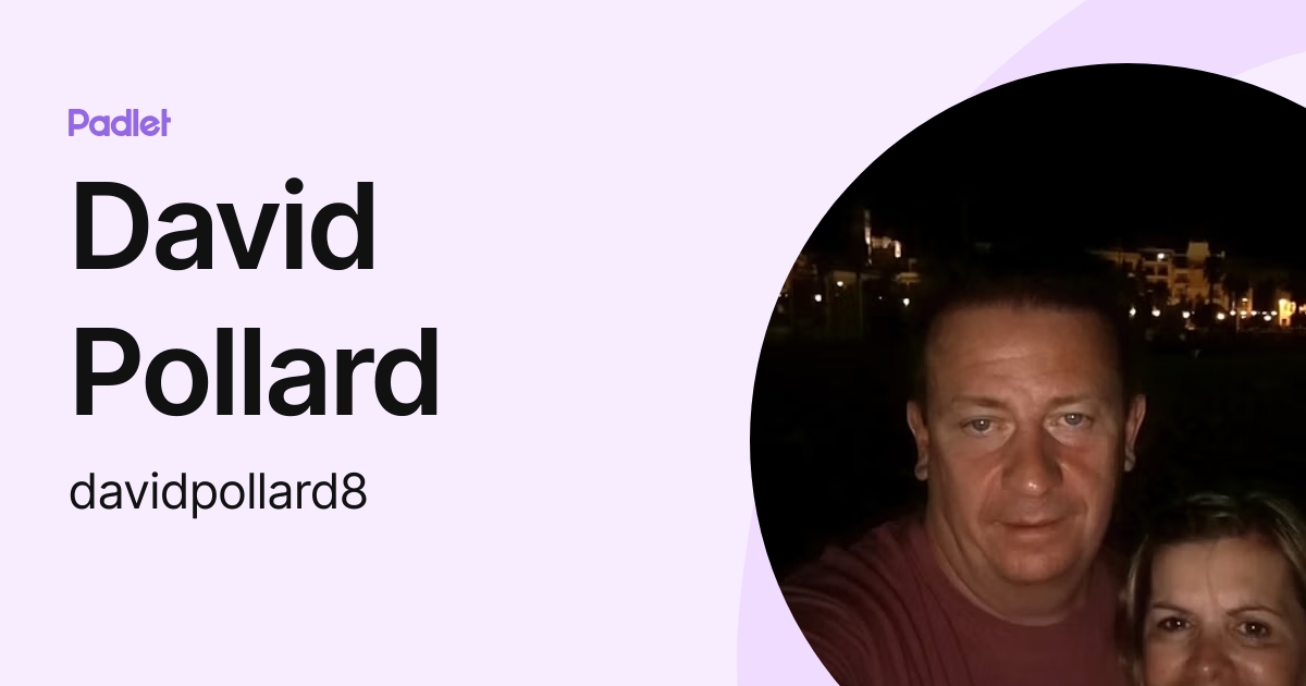 David Pollard (davidpollard8) profile | Padlet
