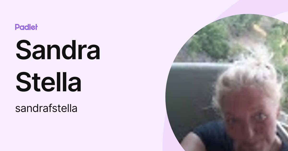 Sandra Stella (sandrafstella) profile | Padlet