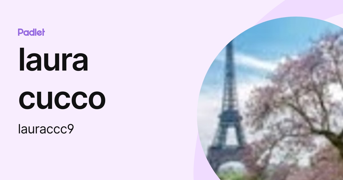 laura cucco (lauraccc9) profile | Padlet