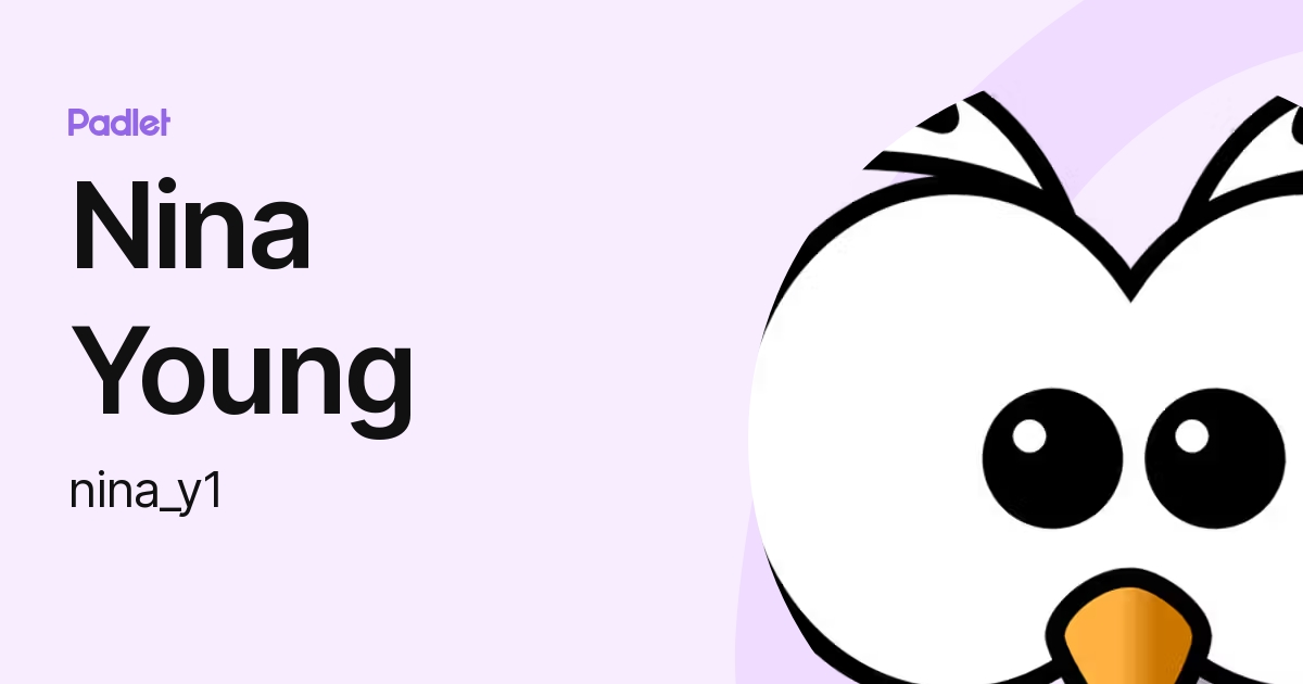 Nina Young (nina_y1) profile | Padlet