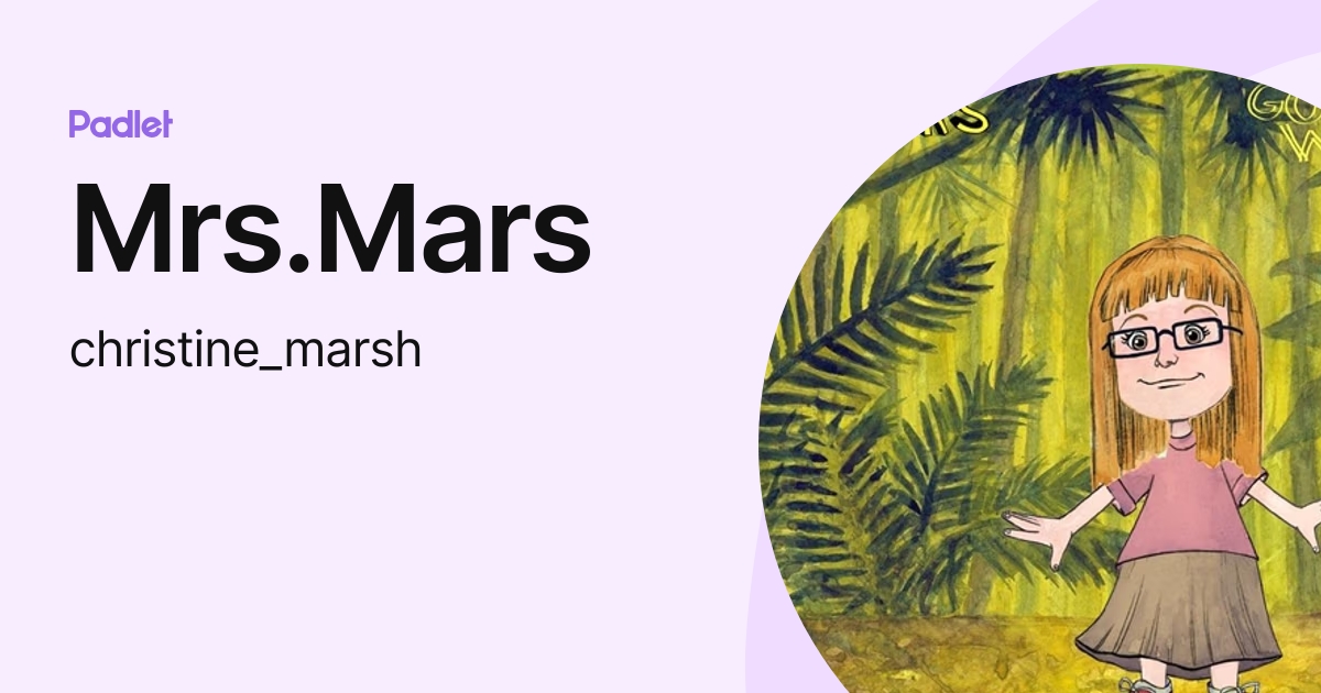 Mrs.Mars (christine_marsh) profile | Padlet