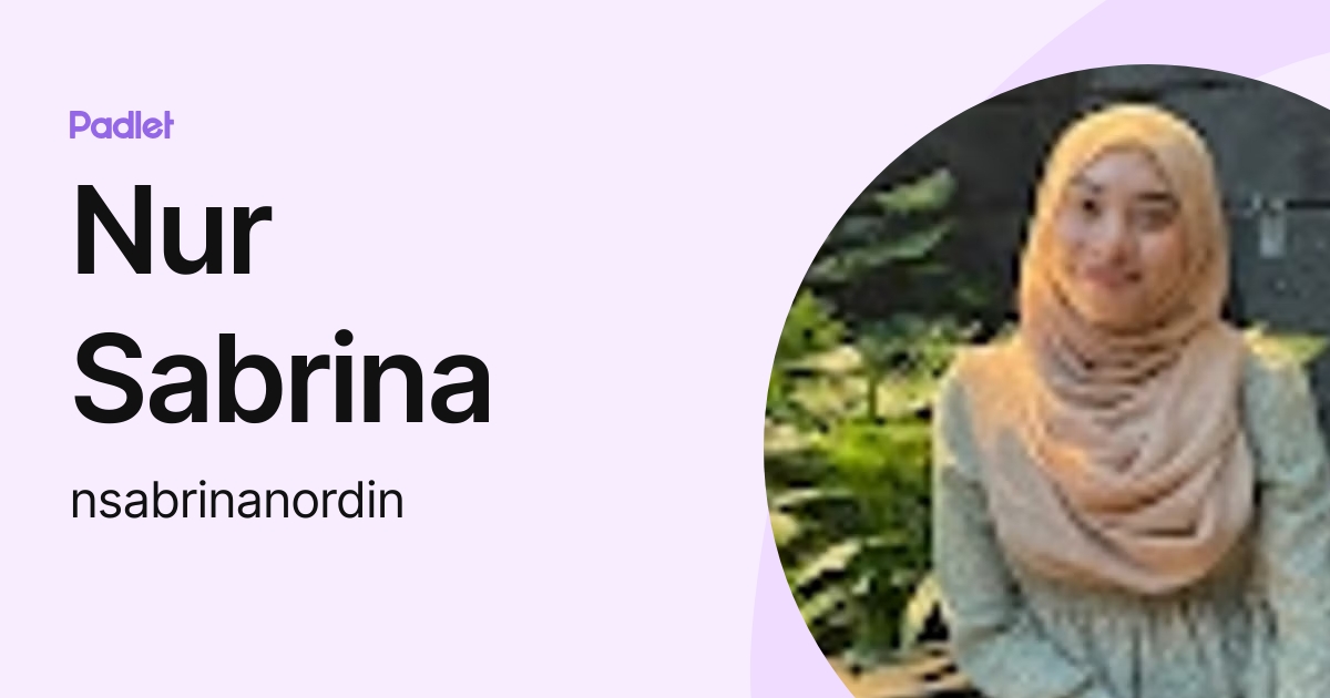 Nur Sabrina (nsabrinanordin) profile | Padlet