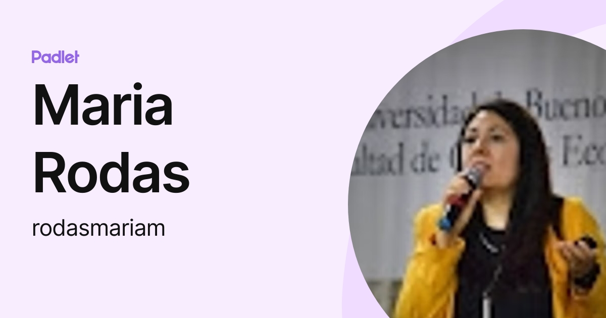 Maria Rodas (rodasmariam) profile | Padlet