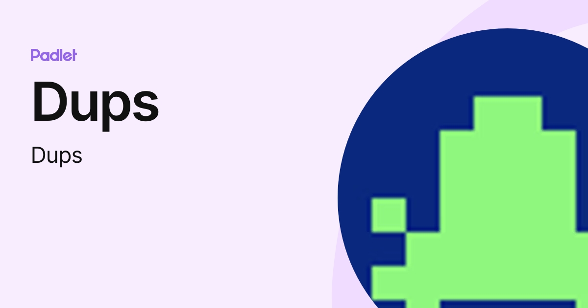 Dups (Dups) profile | Padlet