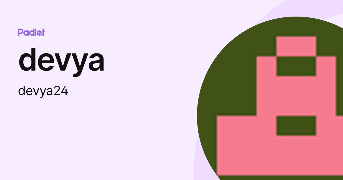 devya (devya24) profile | Padlet