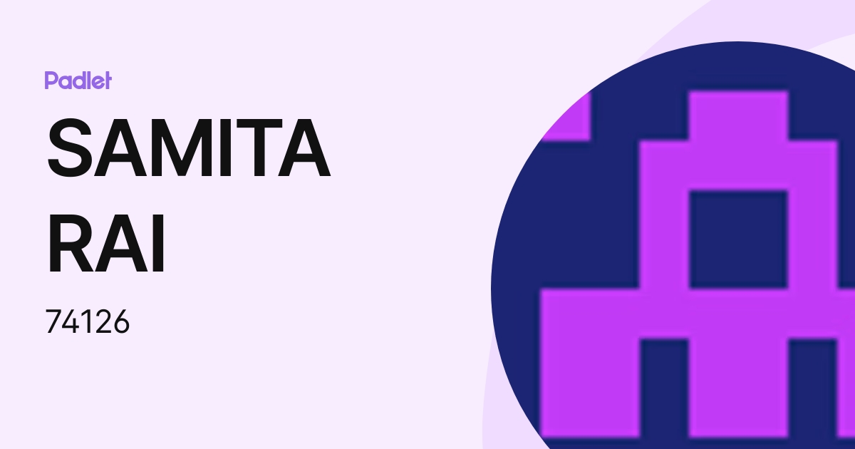 SAMITA RAI (74126) profile | Padlet