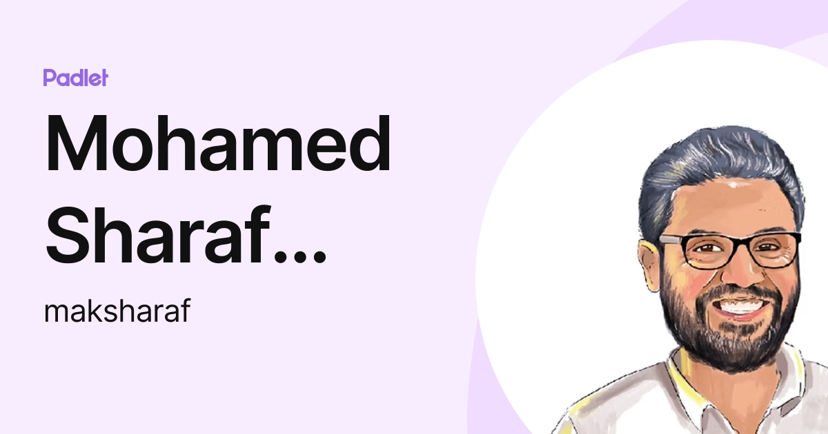 Mohamed Sharaf Eldin (maksharaf) profile | Padlet