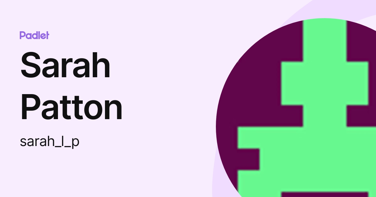 Sarah Patton (sarah_l_p) profile | Padlet