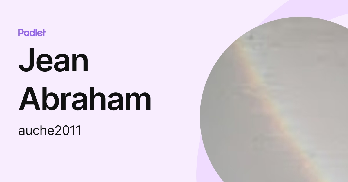 Jean Abraham (auche2011) profile | Padlet