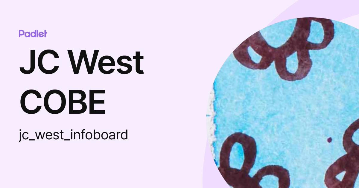 JC West COBE (jc_west_infoboard) profile | Padlet